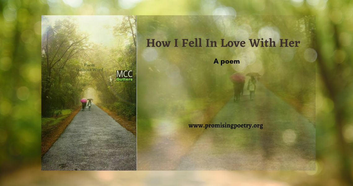 How I Fell in Love With Her - Promising Poetry
