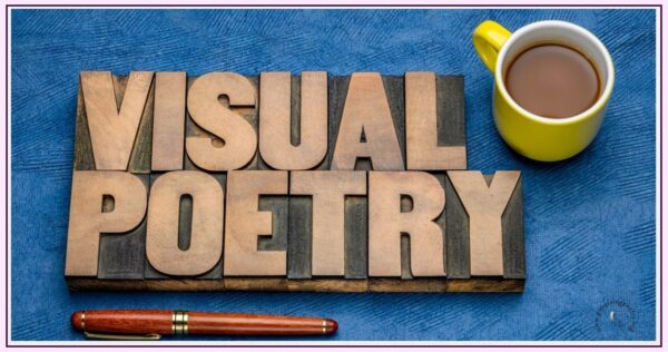 Visual Poetry: A Simple Introduction - Promising Poetry